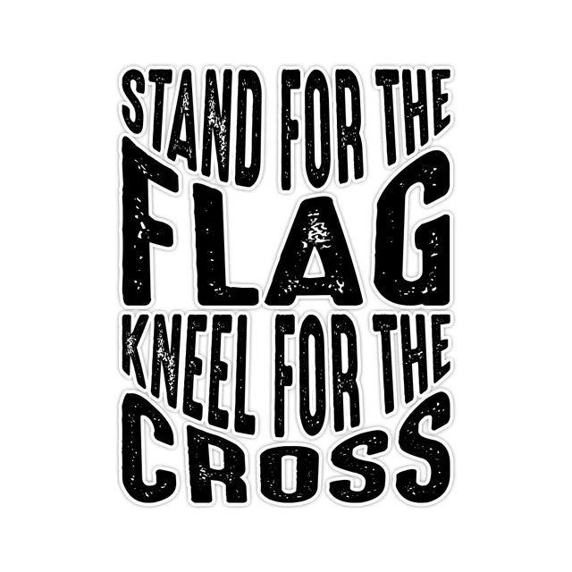 DOPASTICKER Stand For The Flag Kneel For The Cross Sticker Military ...