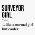 DOPASTICKER Surveyor Girl Like A Normal Girl But Cooler - Surveyor ...