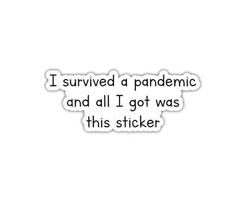 DOPASTICKER Survived A Pandemic Sticker Phone Decal Water Bottle ...