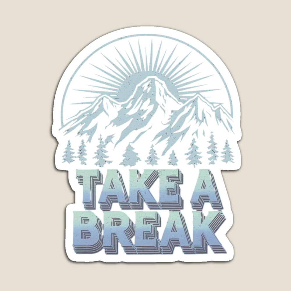 DOPASTICKER Take A Break - Next Adventure - Backpacking Gear - Hike Up ...