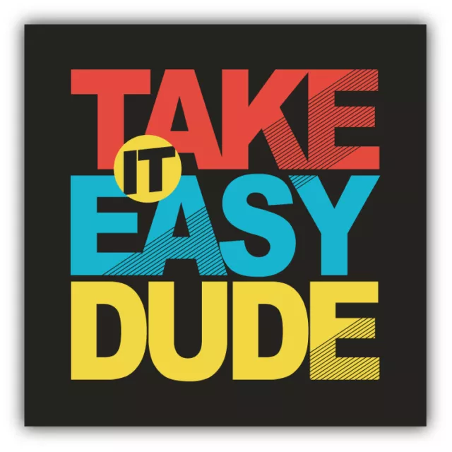 DOPASTICKER Take It Easy Dude Sticker Decal Phone Decal Water Bottle ...