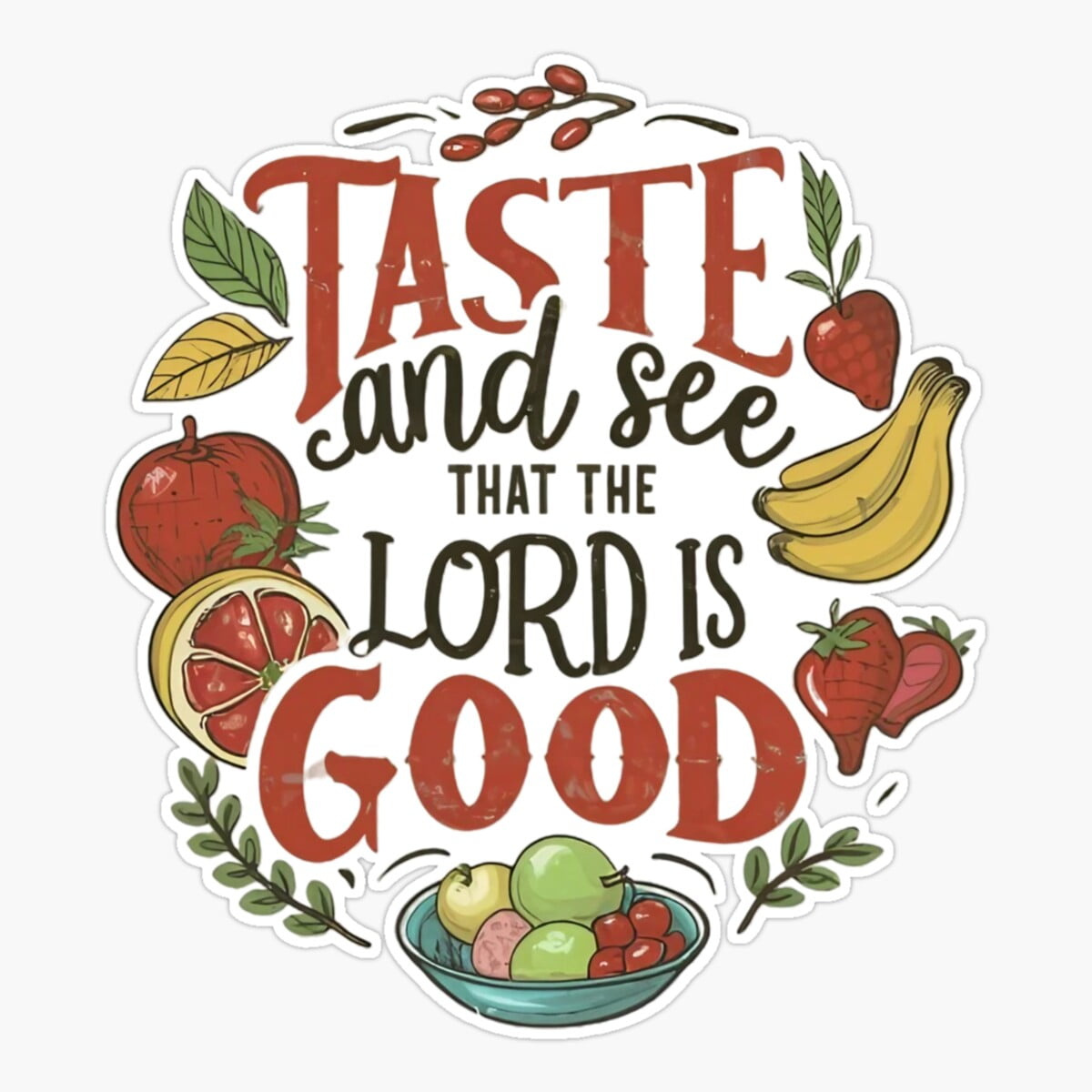 DOPASTICKER Taste And See That The Lord Is Good, Fruits Art Sticker ...
