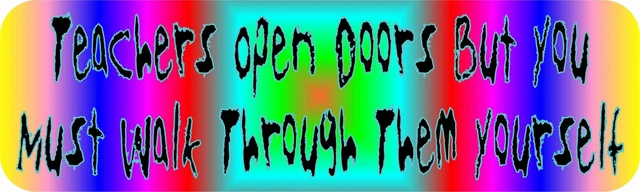 DOPASTICKER Teachers Open Doors You Walk Through Sticker Phone Sticker ...