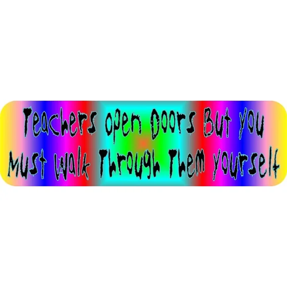 DOPASTICKER Teachers Open Doors You Walk Through Sticker Phone Sticker ...