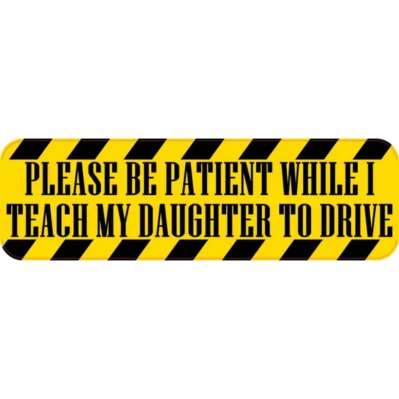 DOPASTICKER Teaching My Daughter To Drive Sticker Vehicle Caution ...
