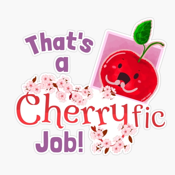 DOPASTICKER That'S A Cherryfic Job! - Punny Garden Sticker, Phone ...