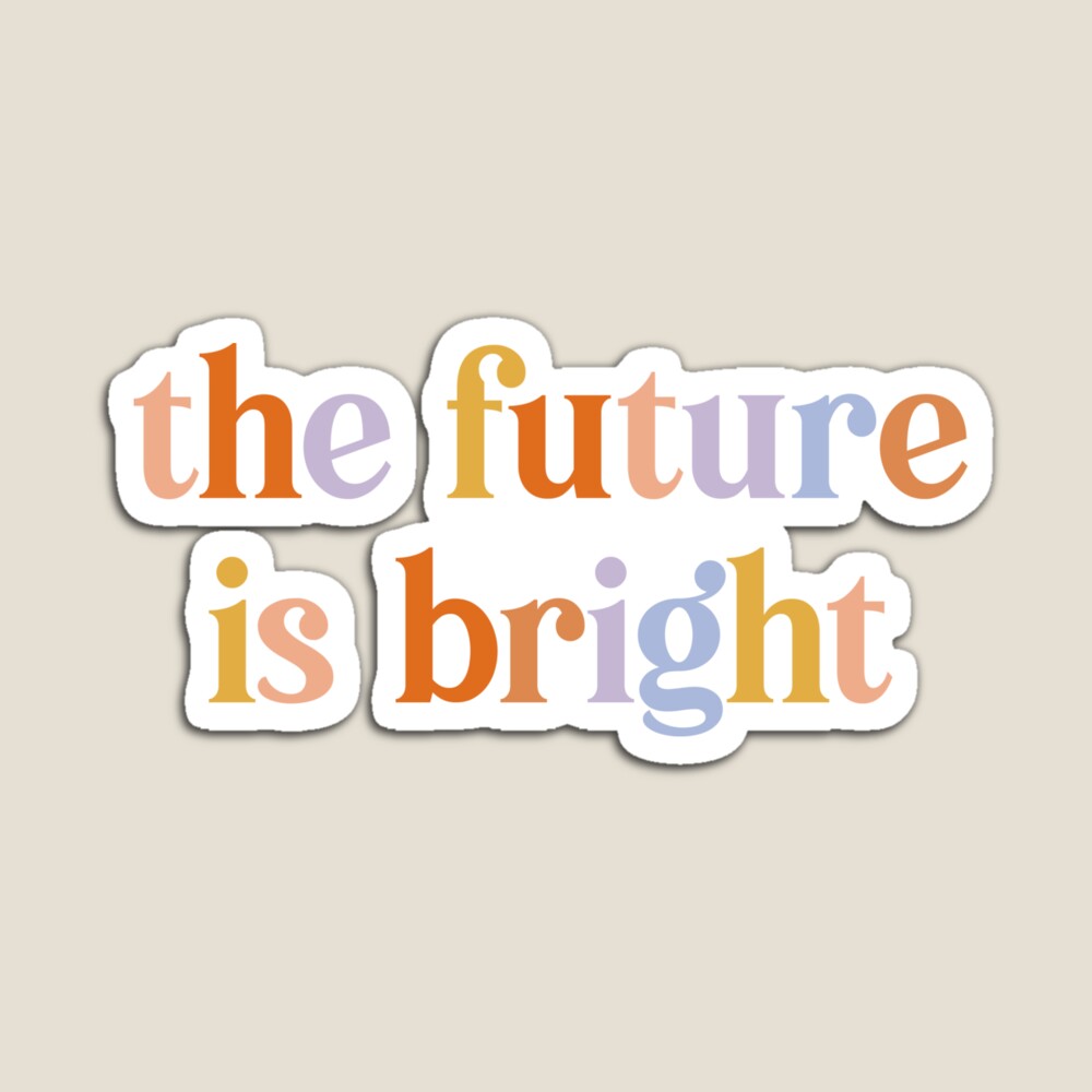 DOPASTICKER The Future Is Bright Sticker Decorative Laptop, Phone ...