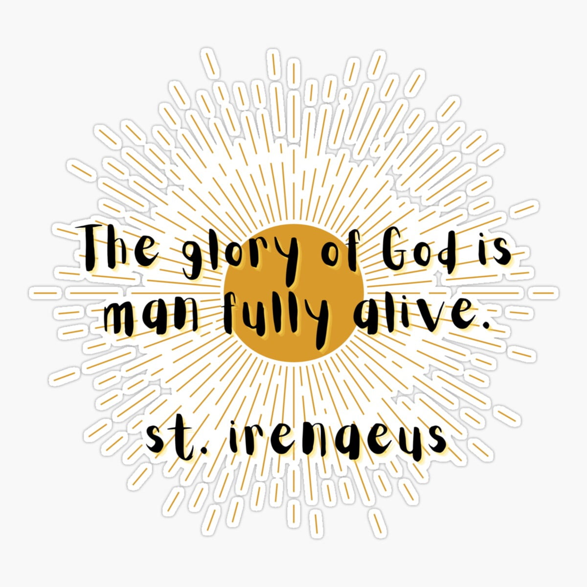 DOPASTICKER The Glory Of God Is Man Fully Alive Sticker, Phone Sticker ...