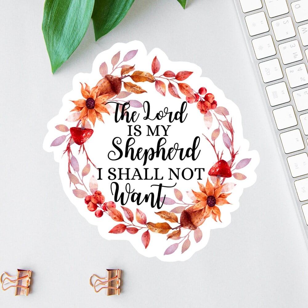 DOPASTICKER The Lord Is My Shepherd, Bible, Faith, Religious, Psalm 23: ...