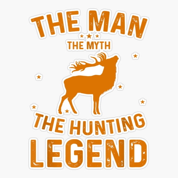 DOPASTICKER The Man The Myth The Hunting Legend Sticker, Phone Sticker ...