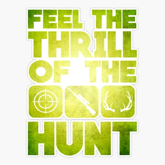 DOPASTICKER The Thrill O The Hunt Hunting Camping Sticker, Phone ...