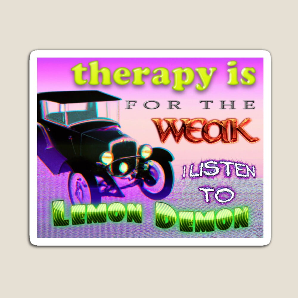 DOPASTICKER Therapy Is For The Weak, I Listen To Lemon Demon Sticker ...