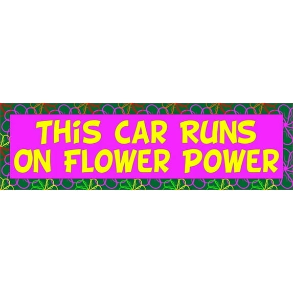 DOPASTICKER This Car Runs On Flower Power Sticker Phone Sticker, Latop ...