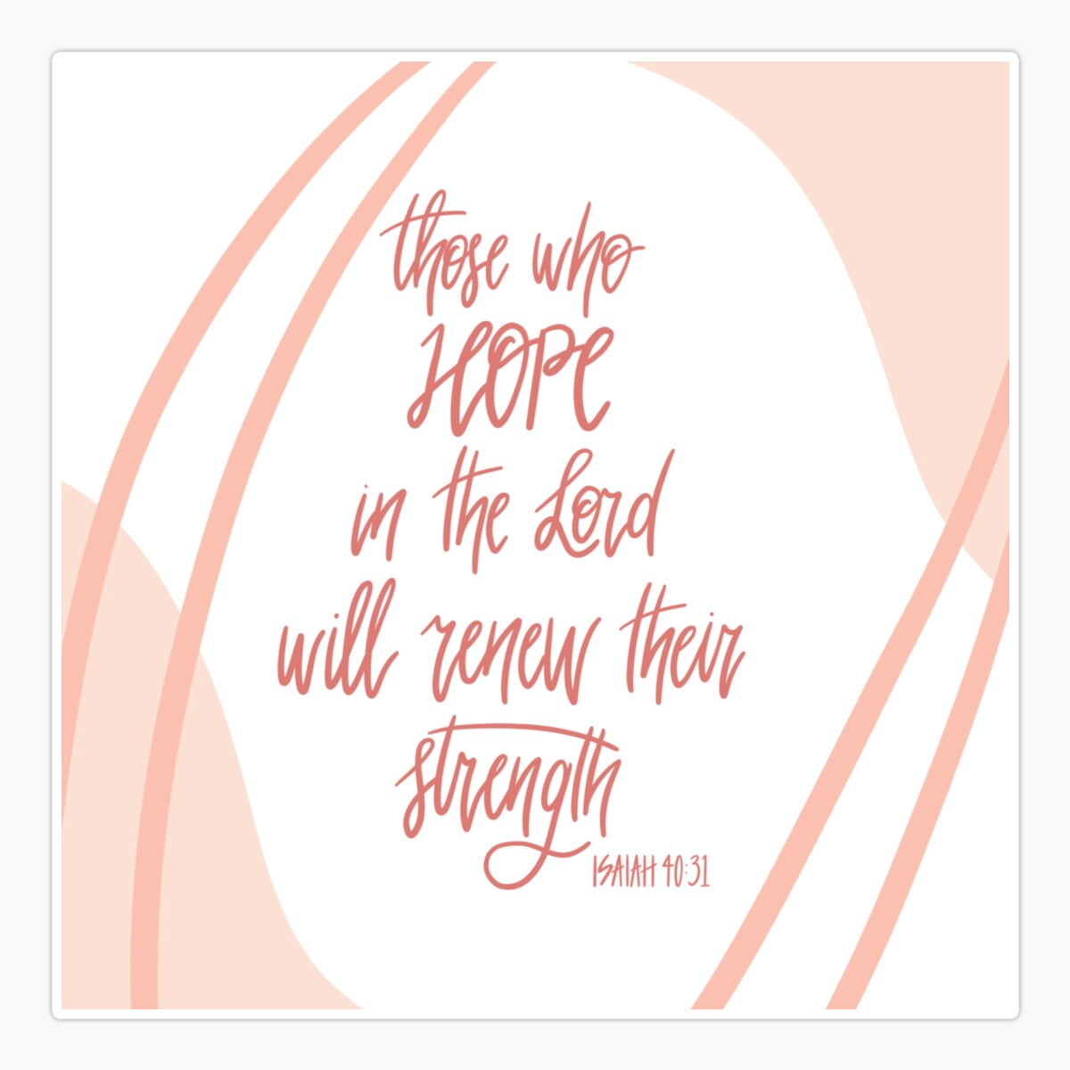 DOPASTICKER Those Who Hope In The Lord Will Renew Their Strength ...