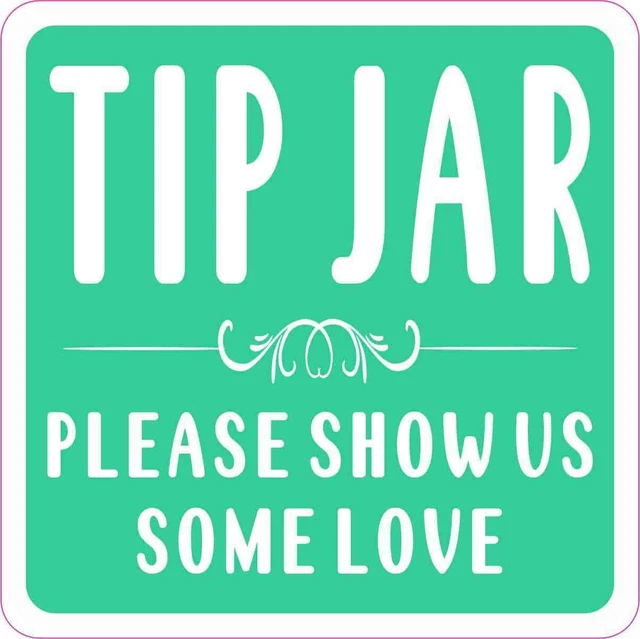 DOPASTICKER Tip Jar Please Show Us Some Love Sticker Phone Sticker ...