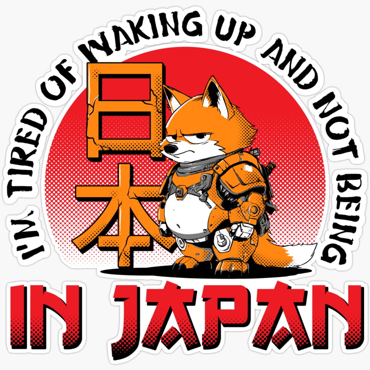 DOPASTICKER I'M Tired Of Waking Up And Not Being In Japan - Manga Lover ...