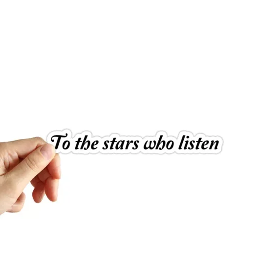 DOPASTICKER To The Stars Who Listen Sticker Laptop Sticker Notebook ...