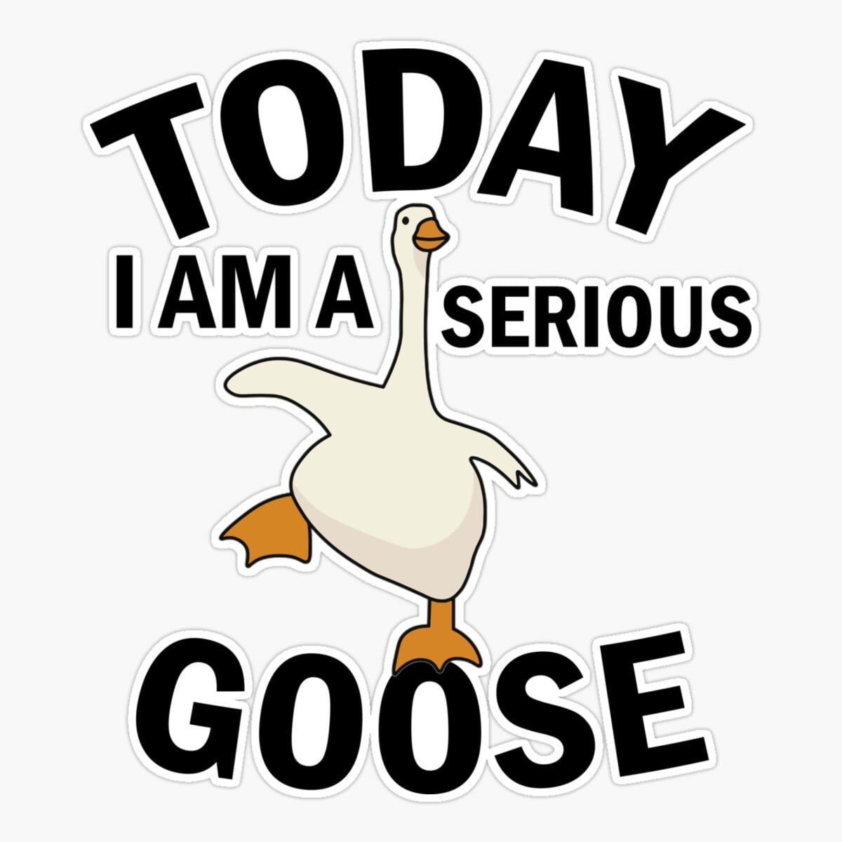 DOPASTICKER Today I Am A Serious Go.Ose Sticker, Phone Sticker Car ...