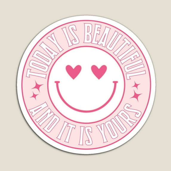 DOPASTICKER Today Is Beautiful And It Is Yours Cute Quote Motivational ...