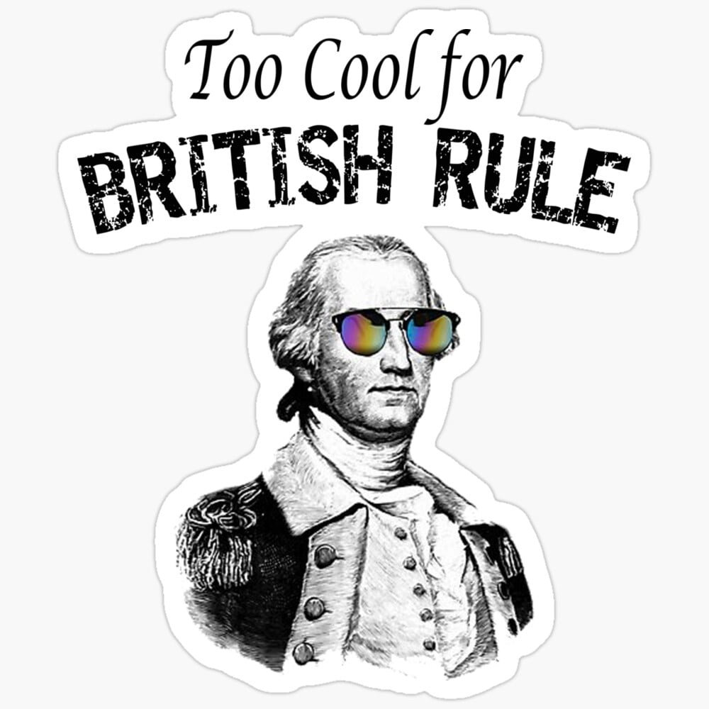 DOPASTICKER Too Cool For British Rule 4Th Of July Summer Sticker Phone ...