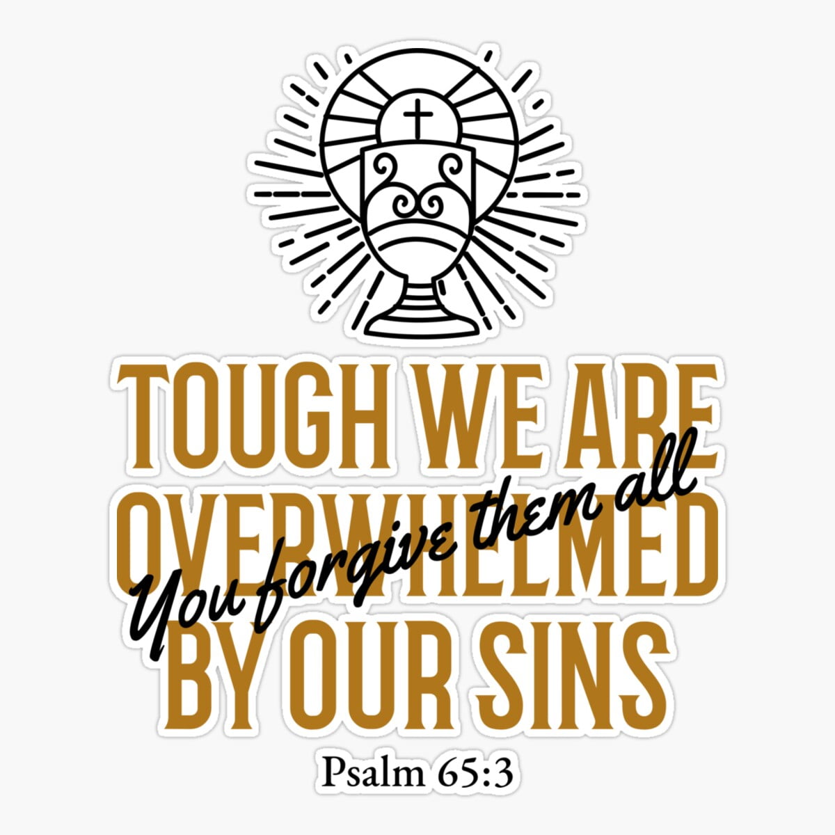 DOPASTICKER Tough We Are Overwhelmed By Our Sins Sticker, Phone Sticker ...