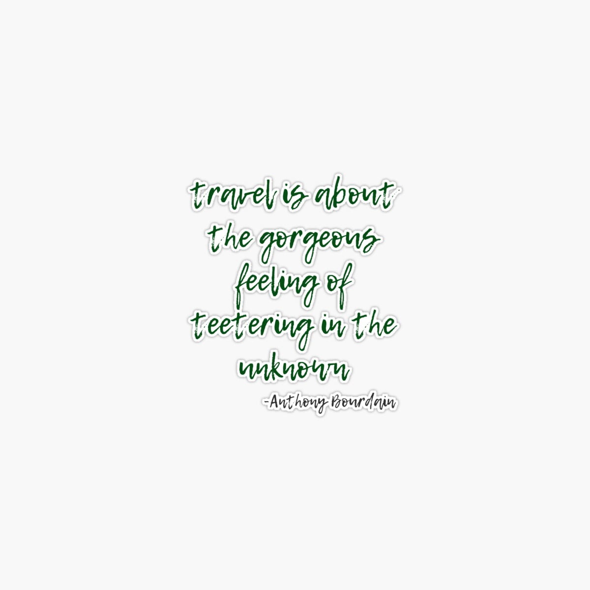 DOPASTICKER Travel, Anthony Bourdain Sticker Phone Sticker, Latop ...