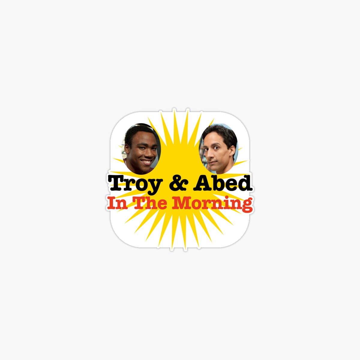 DOPASTICKER Troy And Abed In The Morning Sticker, Phone Sticker Car ...