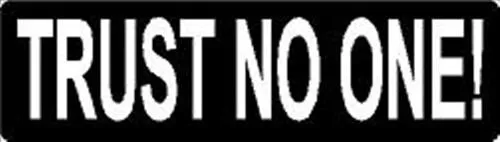 DOPASTICKER Trust No One ! Sticker Hard Hat Sticker Laptop Sticker ...