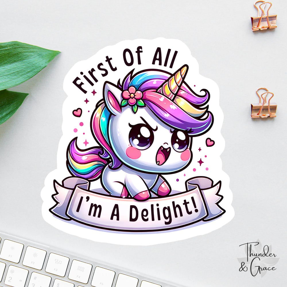 DOPASTICKER Unicorn Sticker, First Of All I'M A Delight, Drama Queen ...