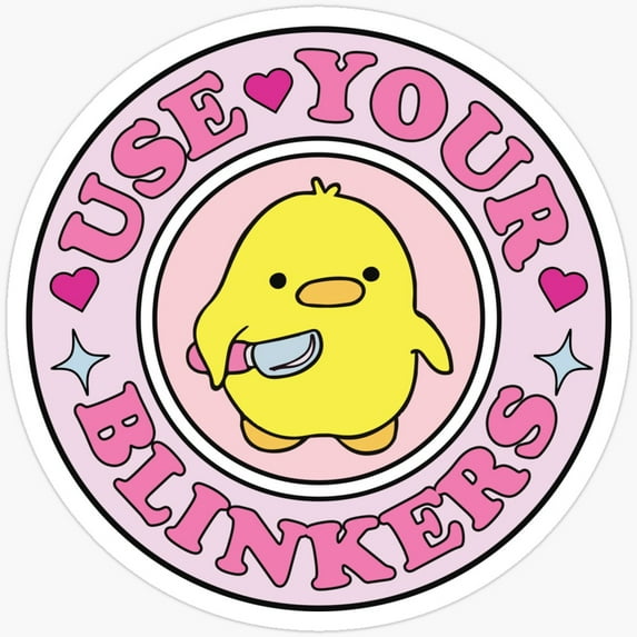DOPASTICKER Use Your Blinkers Duck Cute Decorative Laptop, Phone ...