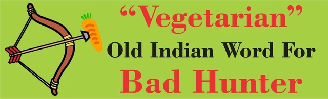 DOPASTICKER Vegetarian Old Indian Word For Bad Hunter Sticker Car ...