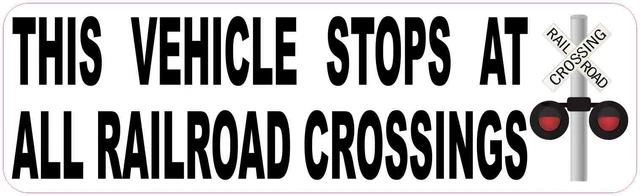 DOPASTICKER Vehicle Stops At All Railroad Crossings Sticker Car Truck ...