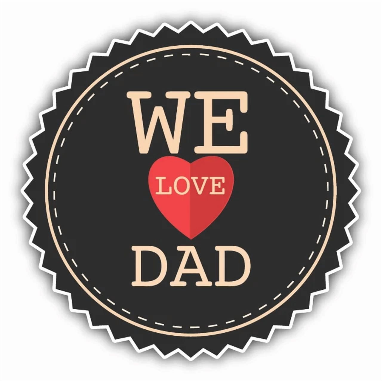 DOPASTICKER Vintage Father'S Day Label We Love Dad Car Sticker Phone ...