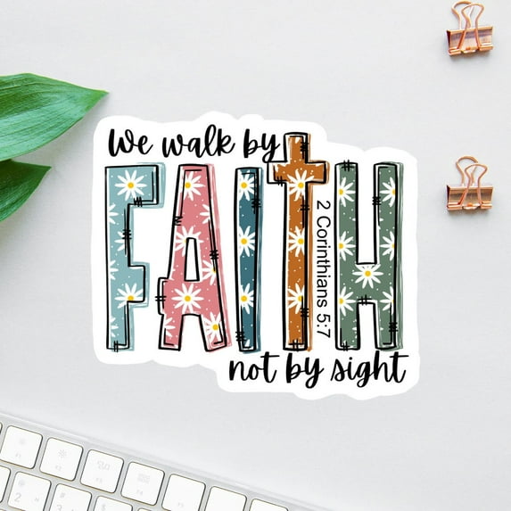 DOPASTICKER We Walk By Faith Not By Sight Sticker, Jesus Stickers ...