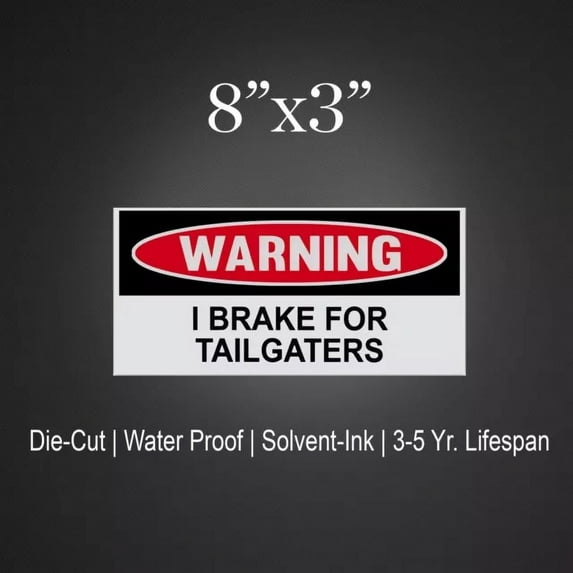 DOPASTICKER Warning I Brake For Tailgaters Car Sticker Waterproof Prank ...