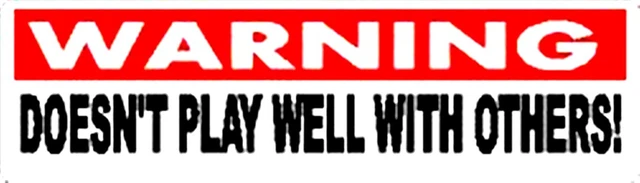 DOPASTICKER Warning Doesn'T Play Well With Others! Sticker Hard Hat ...