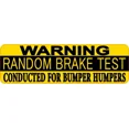 DOPASTICKER Warning Random Brake Test Sticker Phone Sticker, Latop ...