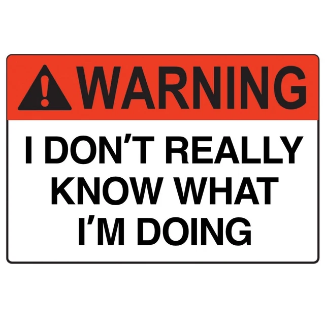 DOPASTICKER Warning Sticker Don'T Know What I'M Doing Equipment ...