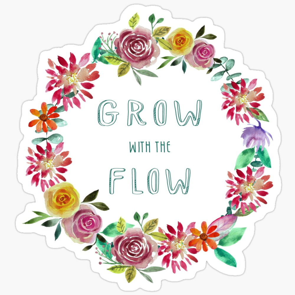 DOPASTICKER Watercolor Floral Typography - Grow With The Flow Sticker ...