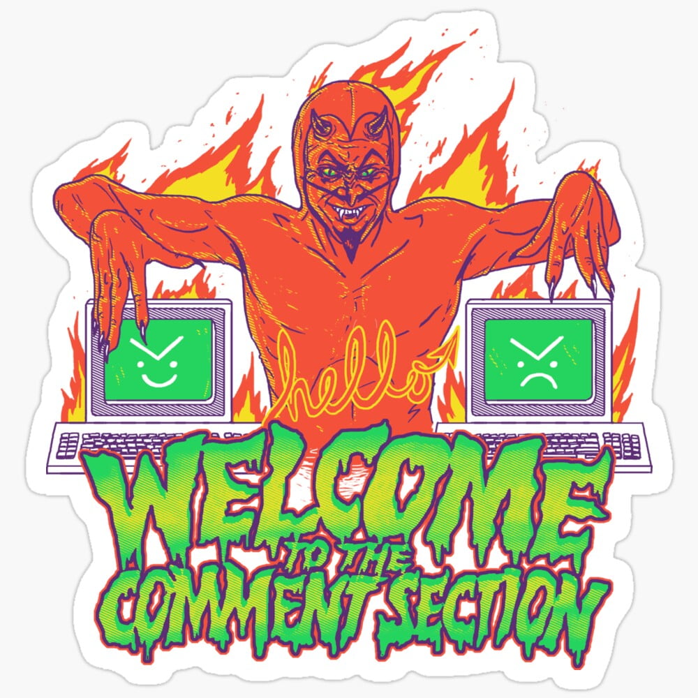 DOPASTICKER Welcome To The Comment Section Sticker Phone Decal Water ...