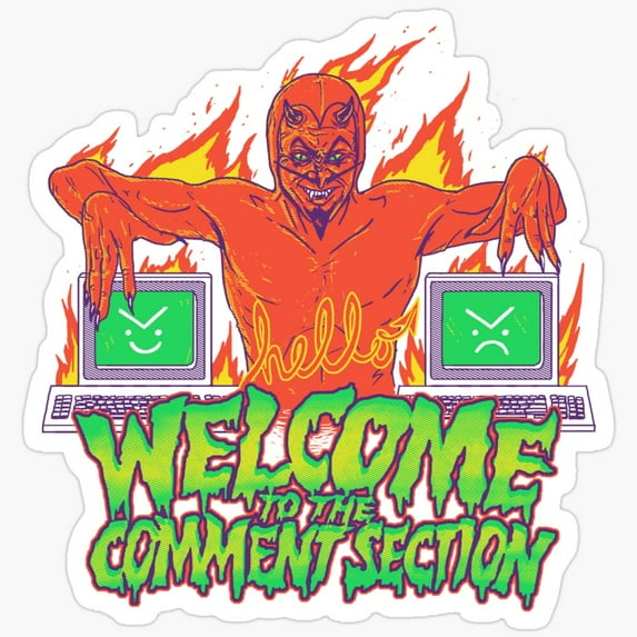 DOPASTICKER Welcome To The Comment Section Sticker Phone Decal Water ...