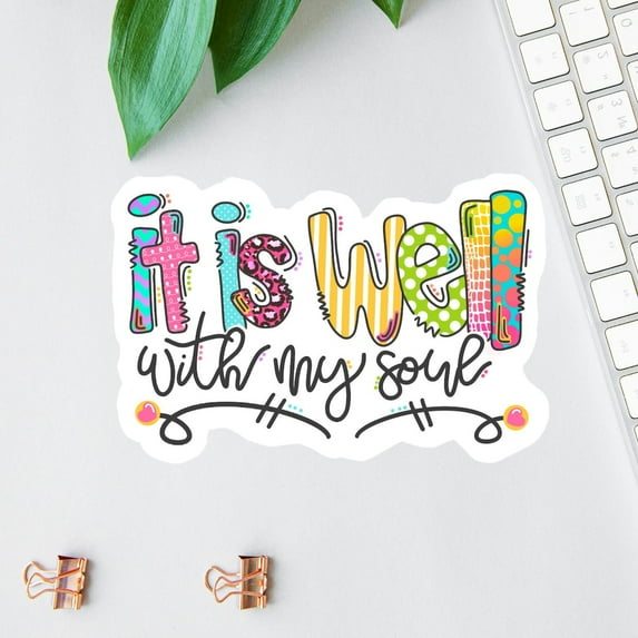 DOPASTICKER It Is Well With My Soul Sticker, Affirmation Stickers ...