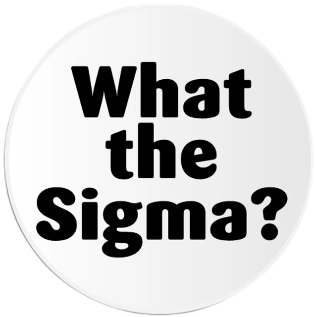 DOPASTICKER What The Sigma?, Phone Decal Water Bottle Stickers, Cars ...