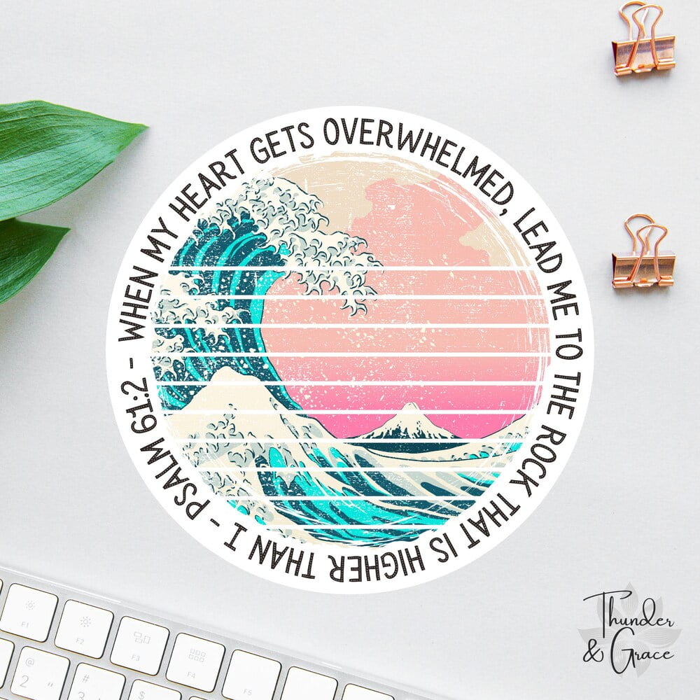 DOPASTICKER When My Heart Is Overwhelmed Psalm 61:2 Bible Sticker Phone ...