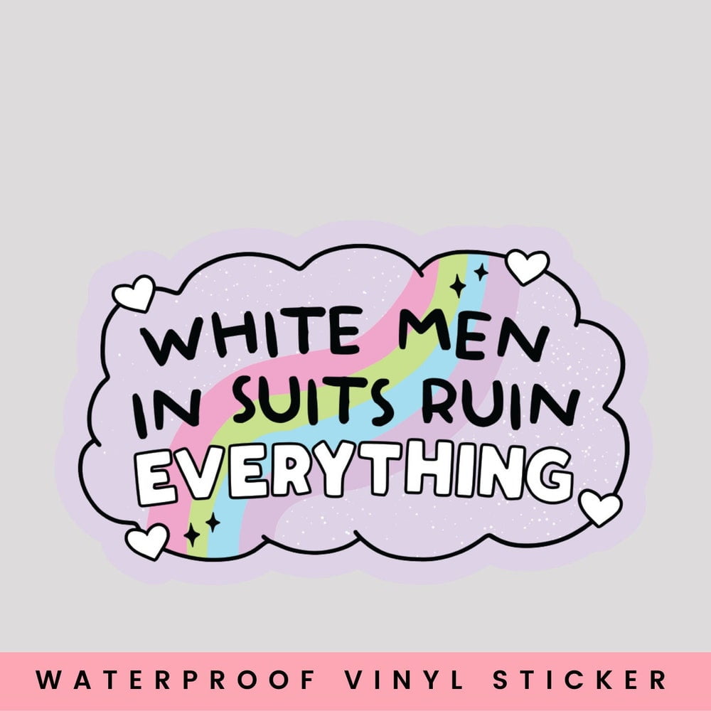 DOPASTICKER White Men In Suits Ruin Everything Sticker Phone Decal ...