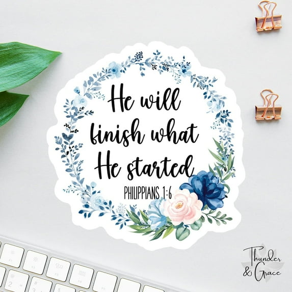 DOPASTICKER He Will Finish What He Started Sticker, Words Of ...