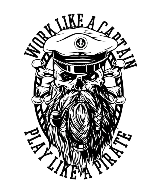 DOPASTICKER Work Like A Captain Play Like A Pirate Quote Sticker Sailor ...