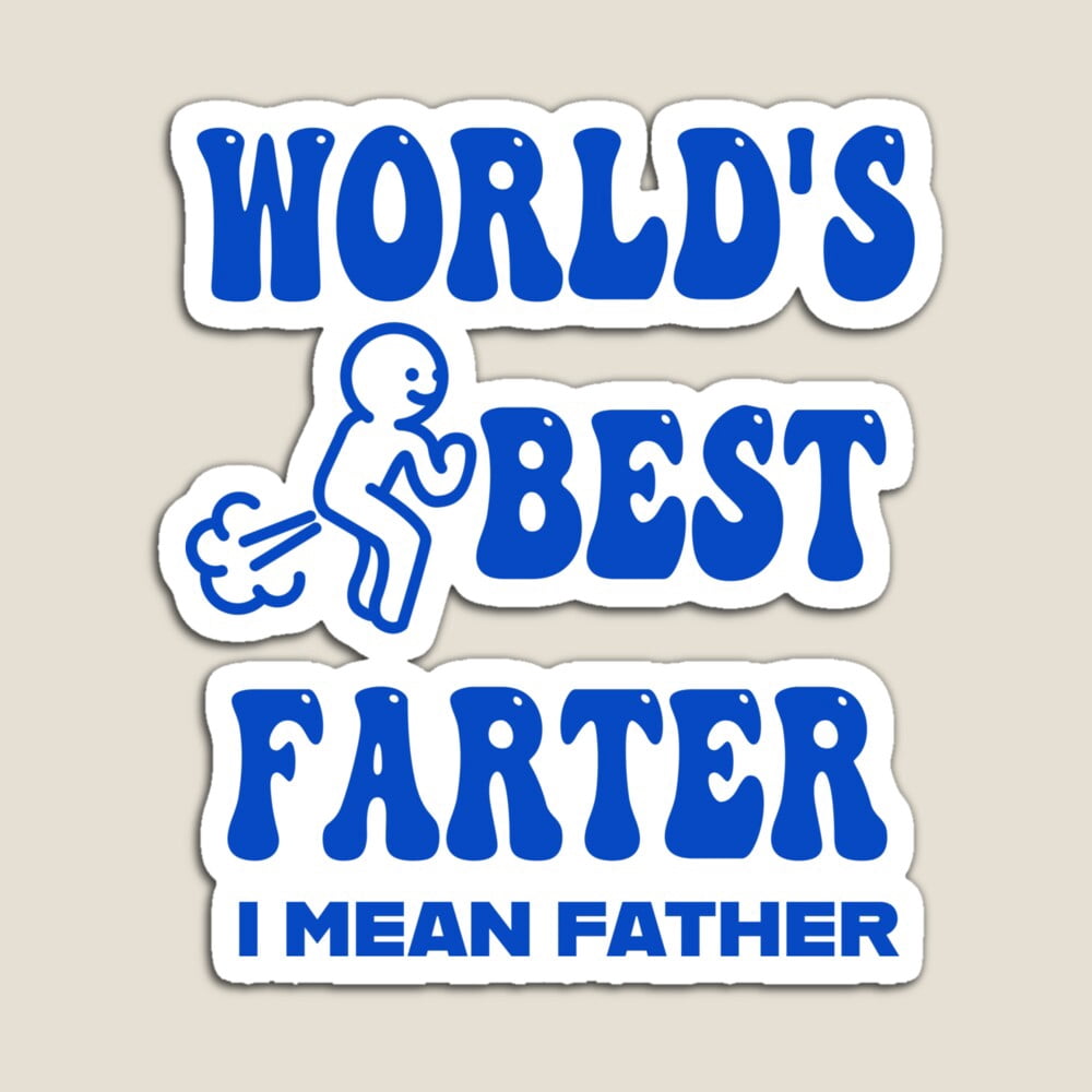 DOPASTICKER Worlds Best Farter, I Mean Father - Farter Of The Year ...
