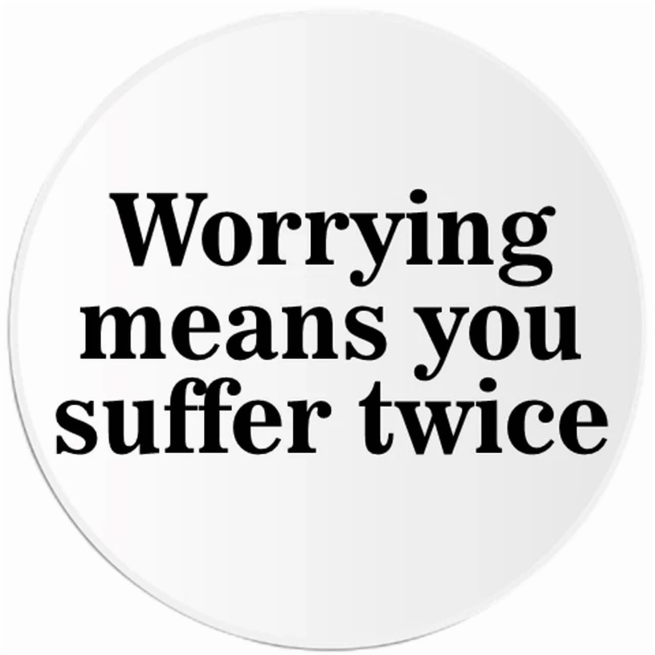 DOPASTICKER Worrying Means You Suffer Twice Stickers, Newt Quote Phone ...