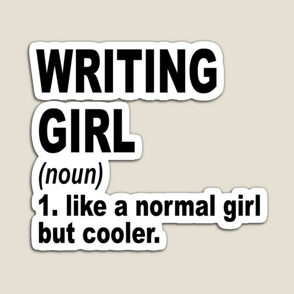 DOPASTICKER Writing Girl Like A Normal Girl But Cooler Writing Lover ...